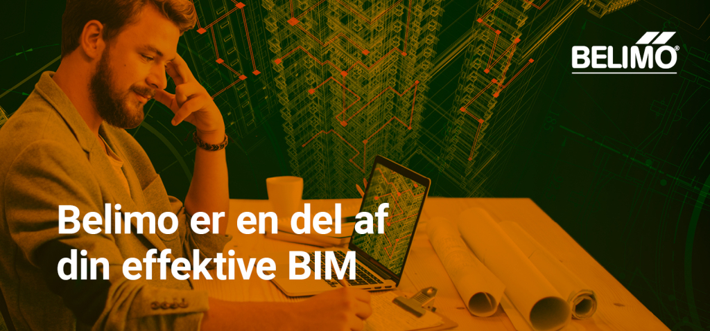 Gør både byggeprocessen og driften effektiv med BIM og Belimo - HVACFOKUS